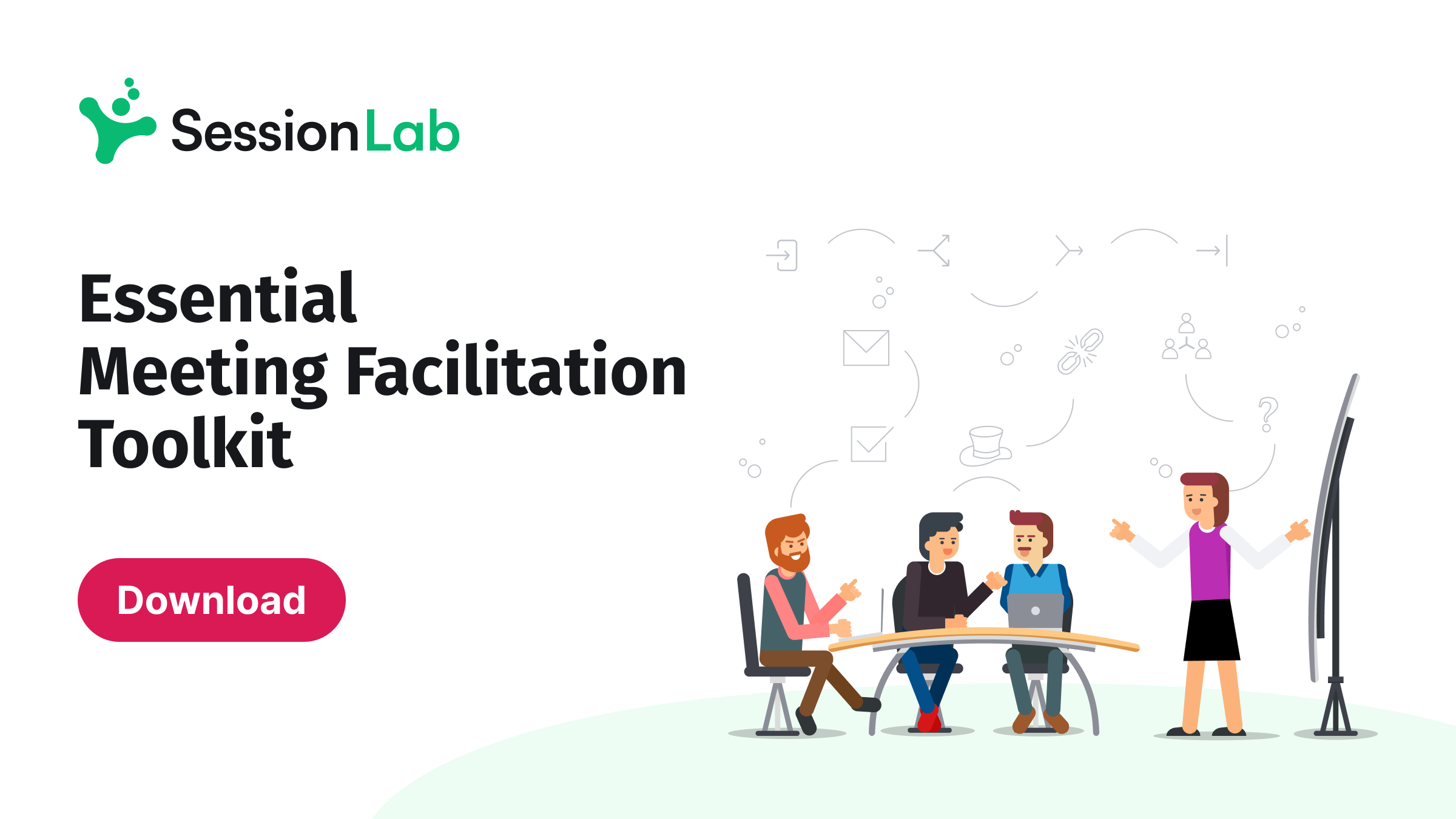 Essential Meeting Facilitation Toolkit | SessionLab